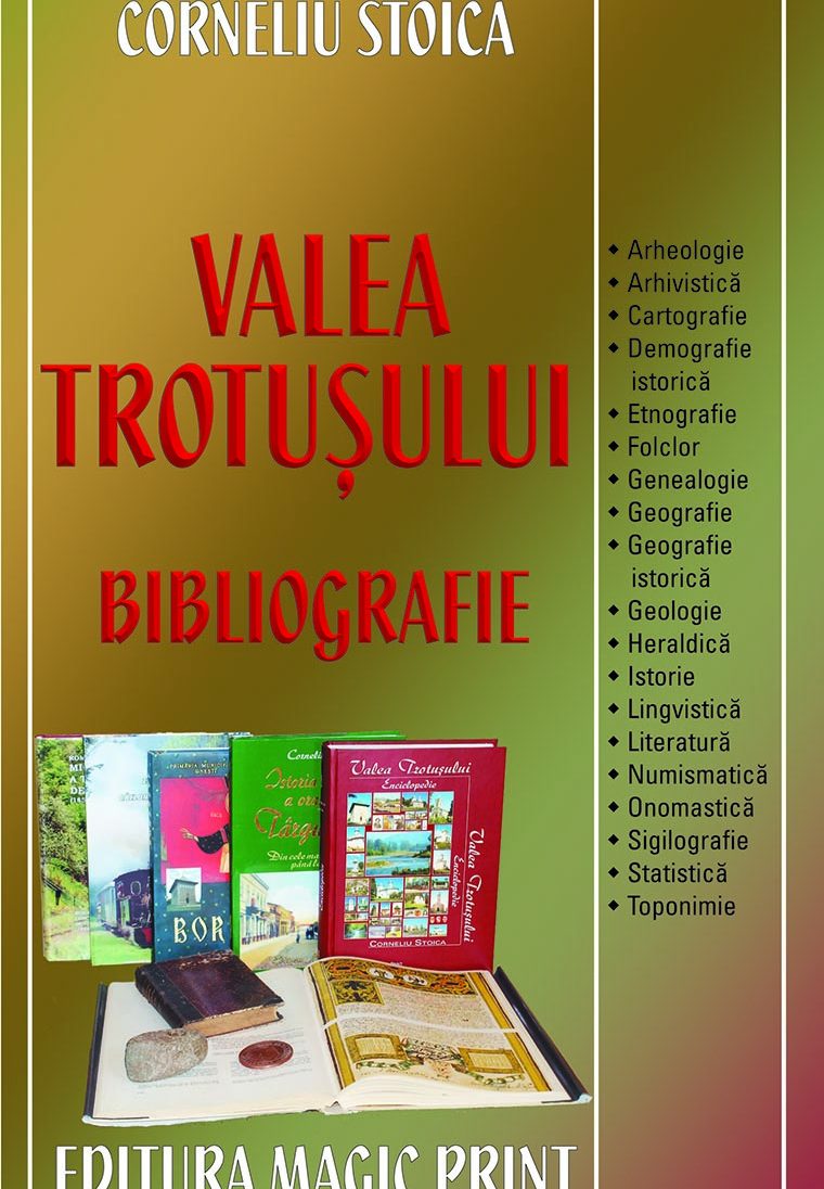 Valea Trotusului. Bibliografie – MGP – Magic Print – Tipografie si editura
